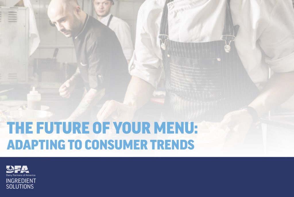 The Future of Your Menu: Adapting to Consumer Trends - DFA Ingredient ...